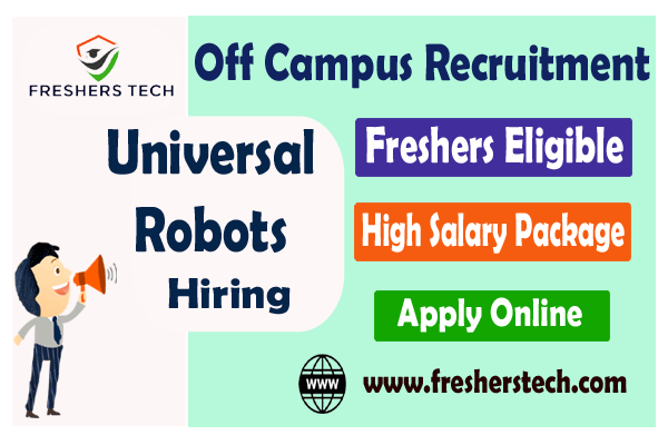 Universal Robots Off Campus Recruitment Drive 2023 Fresher Hiring universal-robots-off-campus-recruitment-drive-2023-fresher-hiring