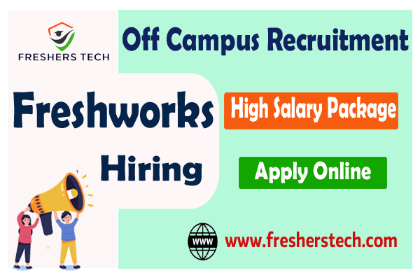 Freshworks Off Campus Hiring 2024 Freshers Graduate Trainee Jobs