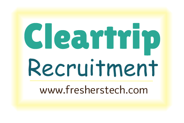 Cleartrip Off Campus Recruitment 2025 Drive Hiring Software Engineer | Apply Now