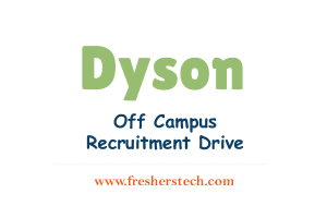 Dyson Off Campus Freshers Internship 2026 Hiring Intern | Apply Now